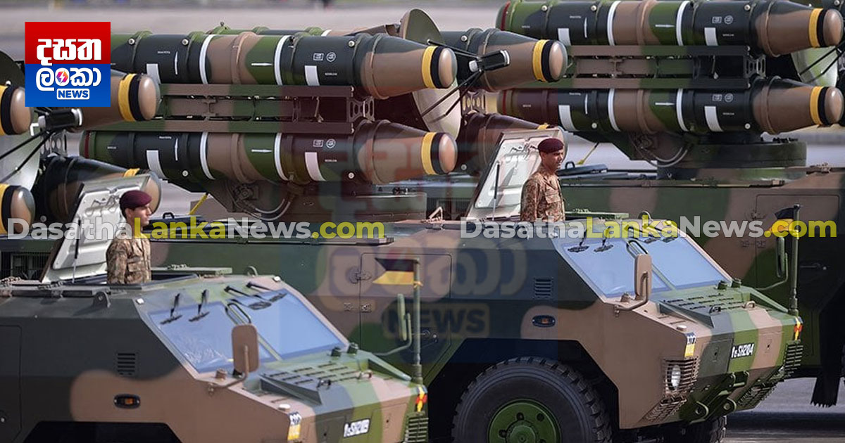 චීන ආයුධවලට පකිස්ථානය ආර්ථිකය උකස් කරයි | Dasatha Lanka News